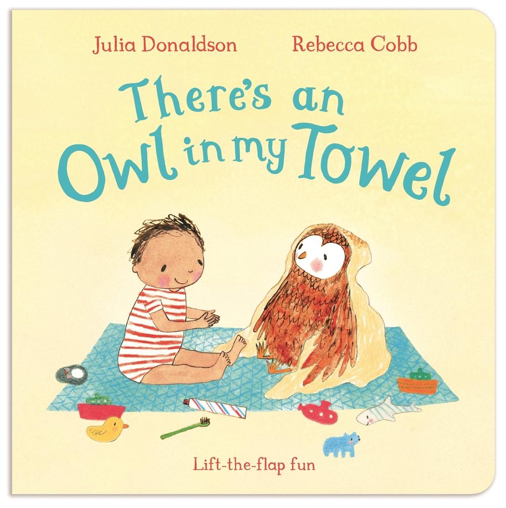 There's an Owl in My Towel by Julia Donaldson, Board Book ...