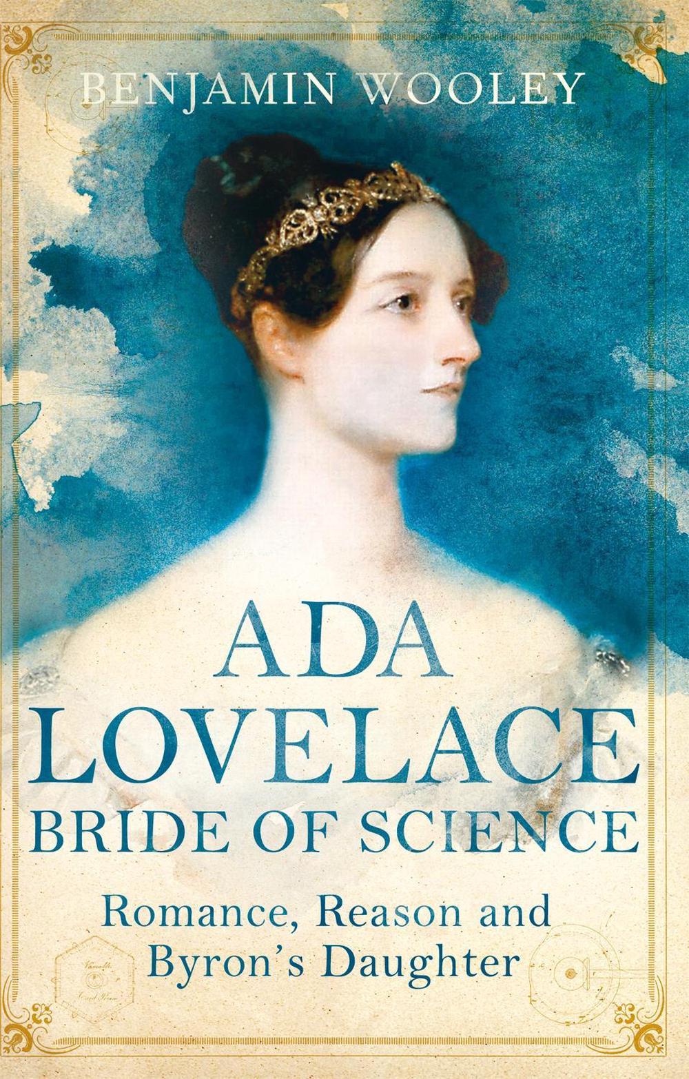 Ada Lovelace: Bride of Science by Benjamin Woolley, Paperback ...