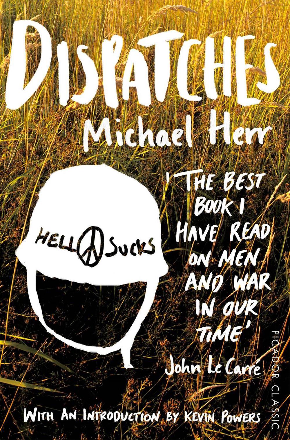 Dispatches by Michael Herr, Paperback, 9781447275060 | Buy online at ...