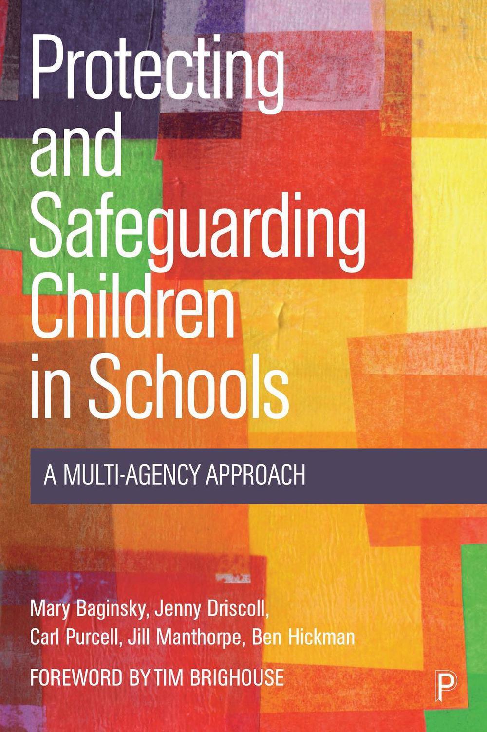 Protecting and Safeguarding Children in Schools by Mary Baginsky ...