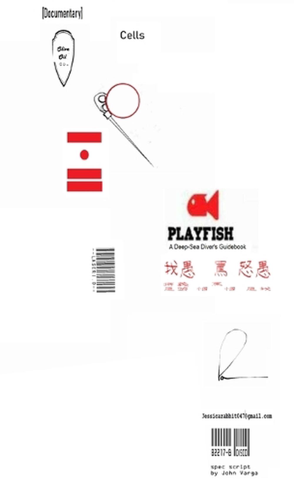 PLAYFISH A Deep-Sea Diver's Guidebook by John Varga, Paperback ...