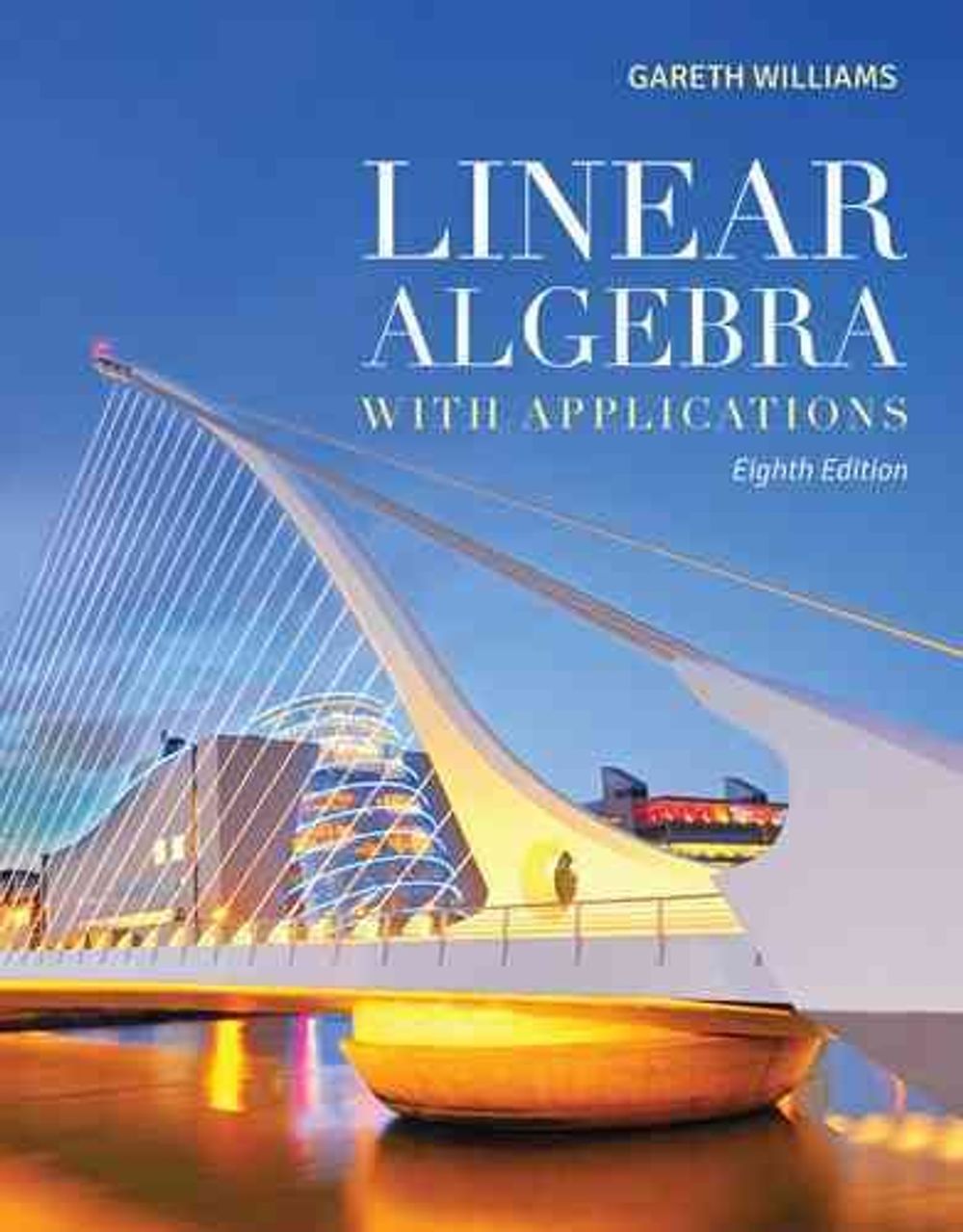 Linear Algebra With Applications by Gareth Williams, Hardcover ...