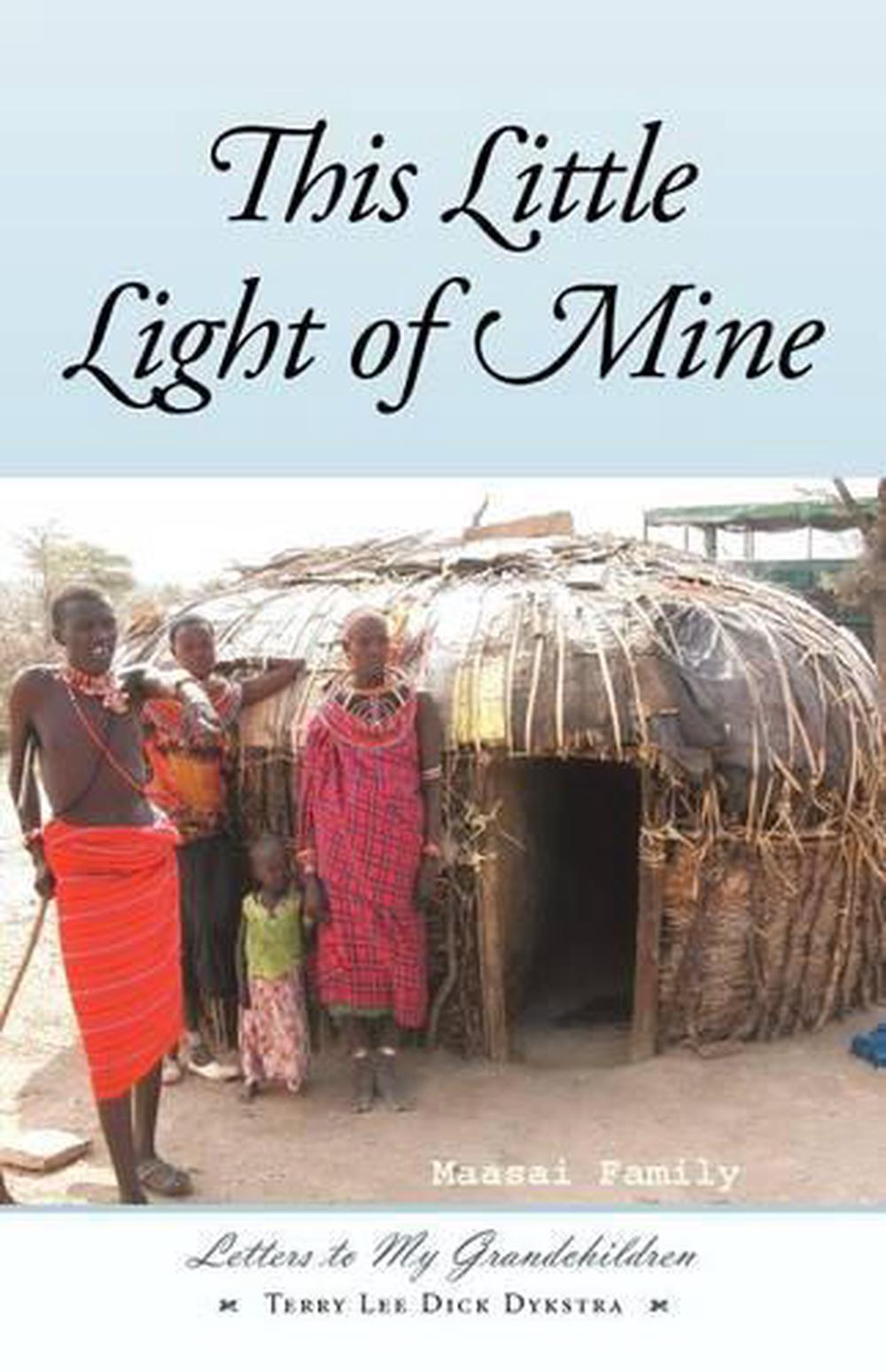 This Little Light of Mine by Terry Lee Dick Dykstra, Paperback ...