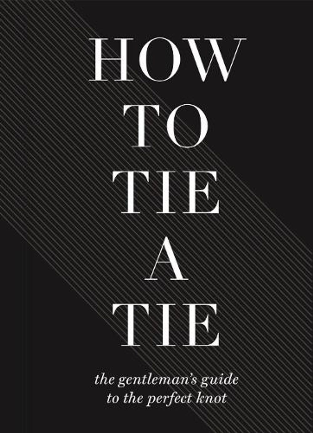 How To Tie A Tie by Sterling Publishers, Hardcover, 9781454931324 | Buy ...