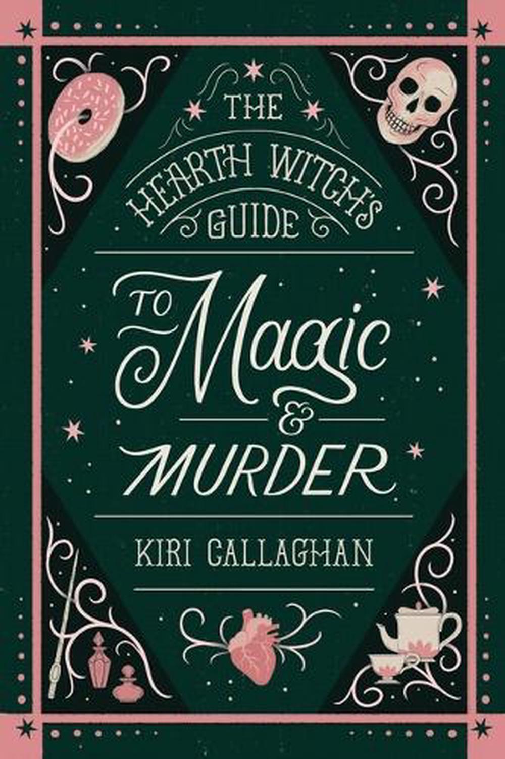 The Hearth Witch's Guide to Magic & Murder (Standard Edition) by Kiri ...