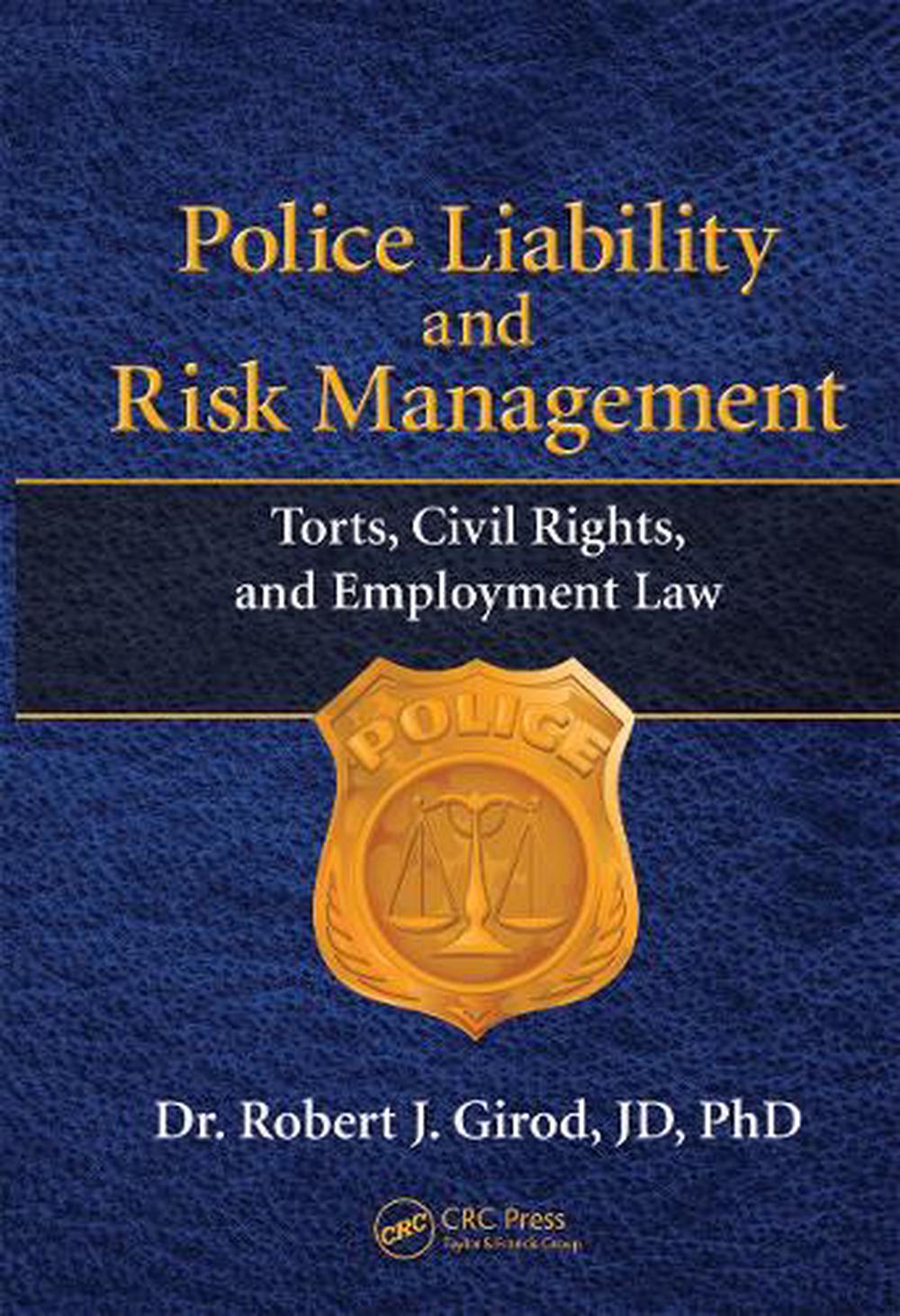 Police Liability and Risk Management by Robert J. Girod, Hardcover ...