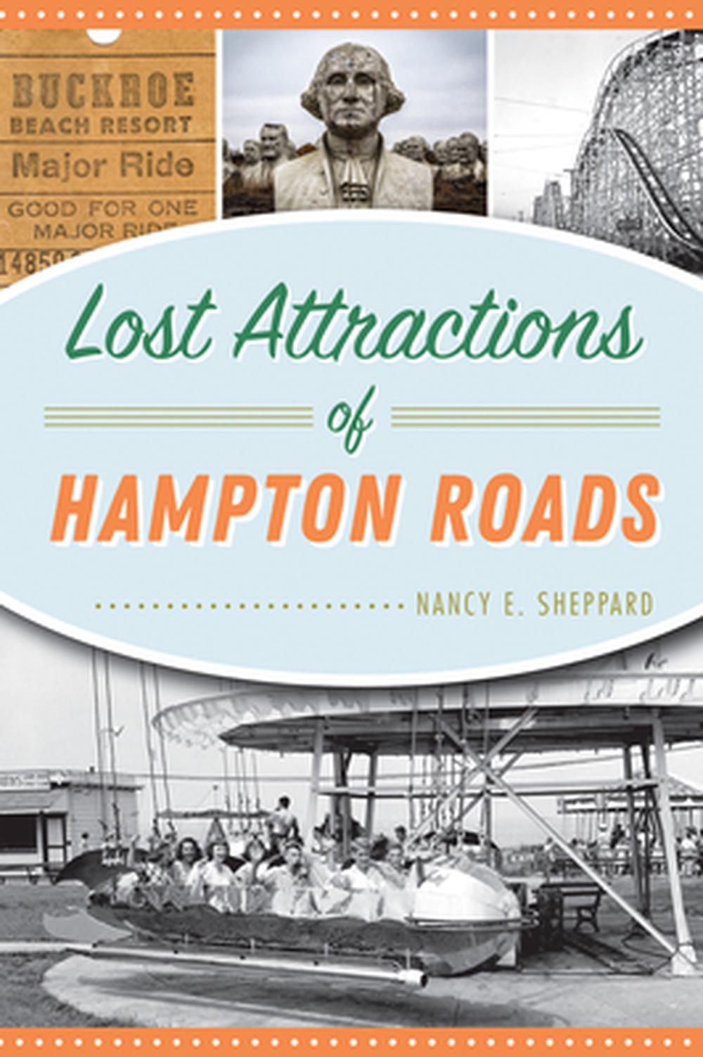 Lost Attractions of Hampton Roads by Nancy E. Sheppard, Paperback ...
