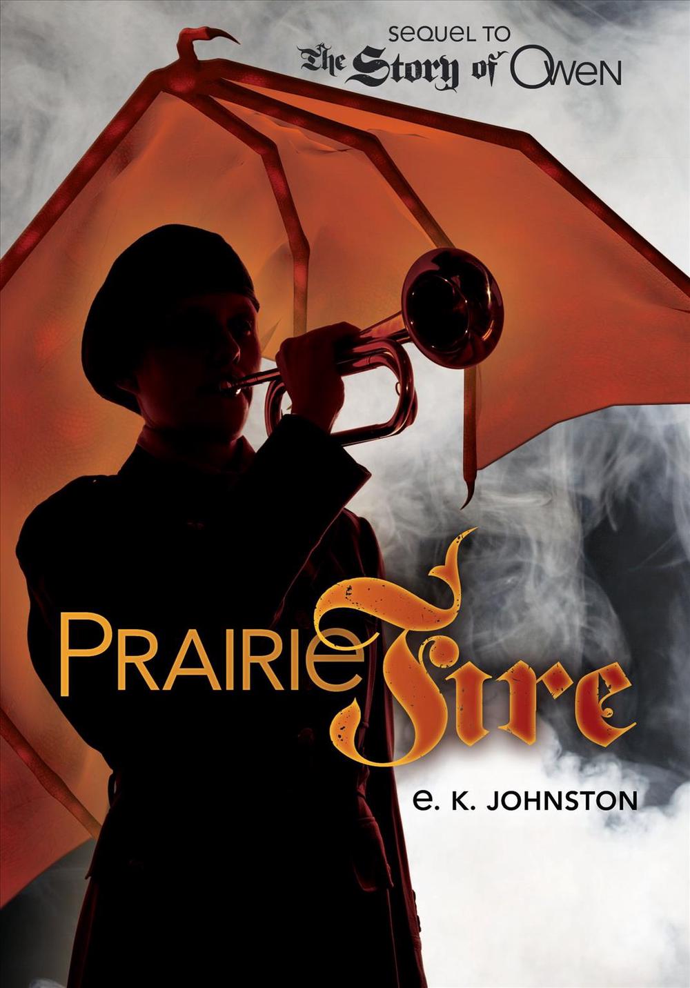 Prairie Fire by Emily Kate Johnston, Hardcover, 9781467739092 | Buy ...