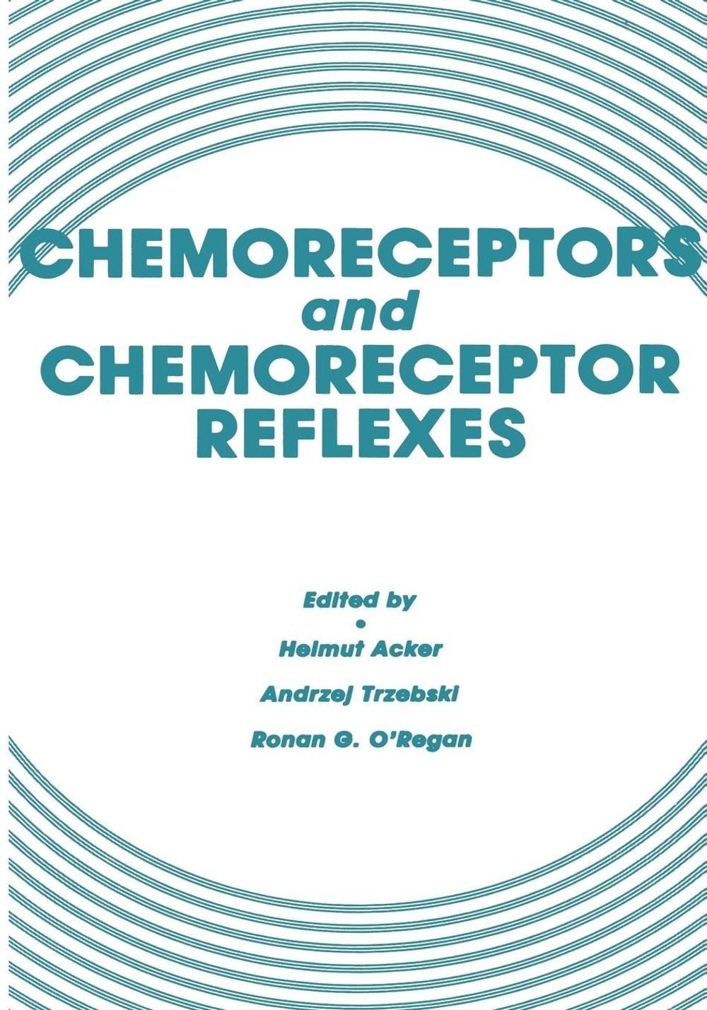 Chemoreceptors and Chemoreceptor Reflexes, 1990th Edition by Helmut ...