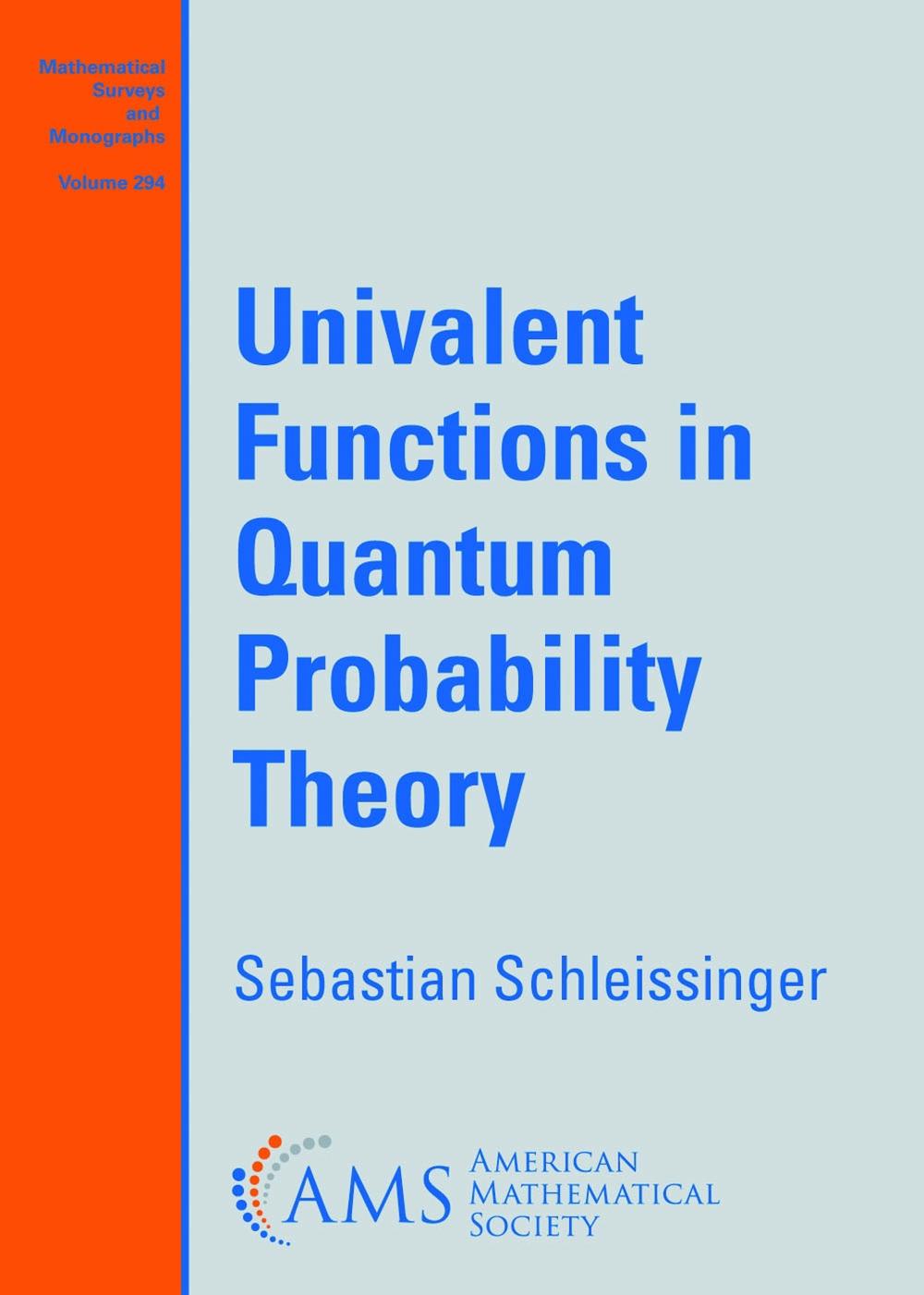 Univalent Functions in Quantum Probability Theory by Sebastian Schlessinger, Paperback ...