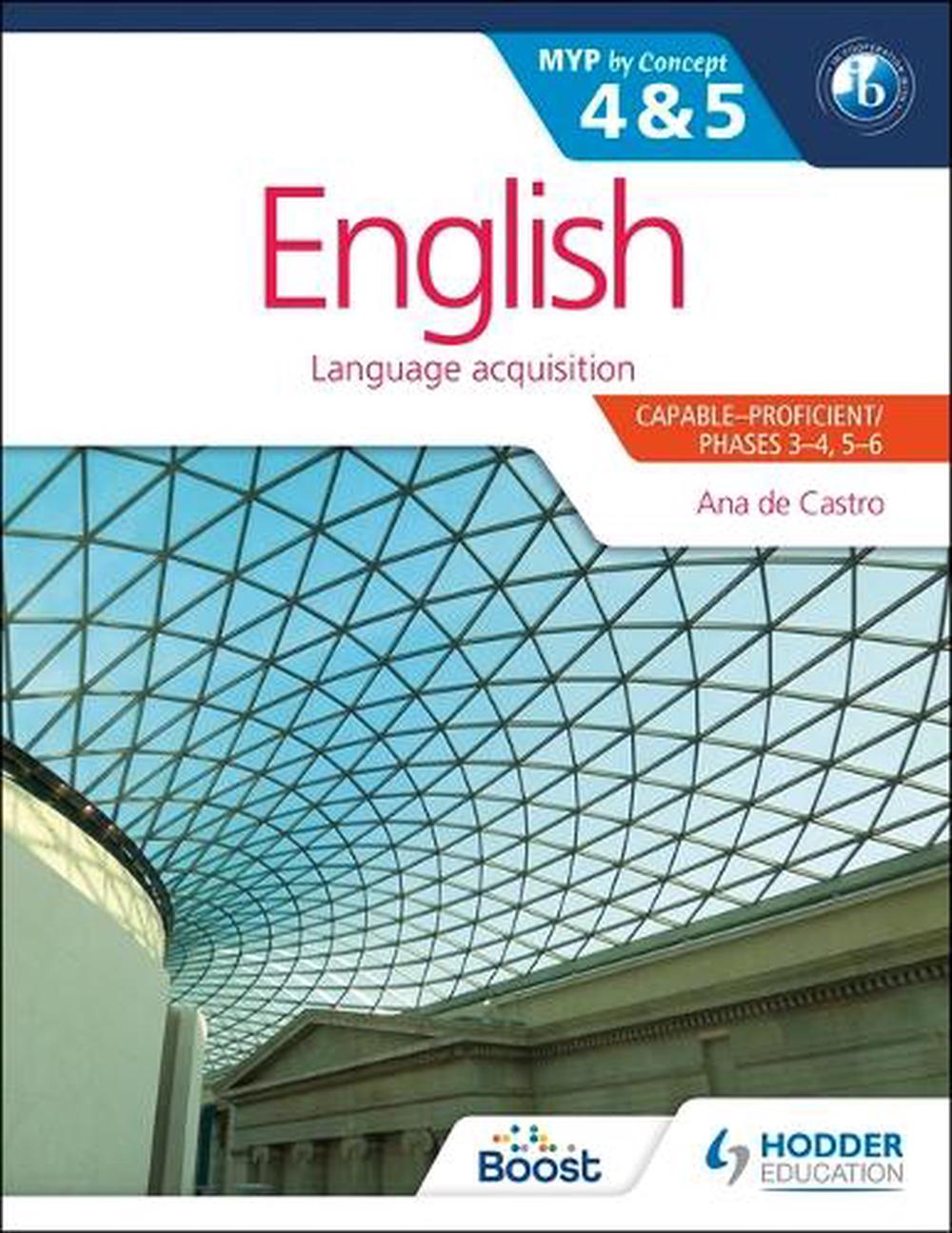 English for the IB MYP 4 & 5 (Capable–Proficient/Phases 3-4, 5-6 by N/A ...