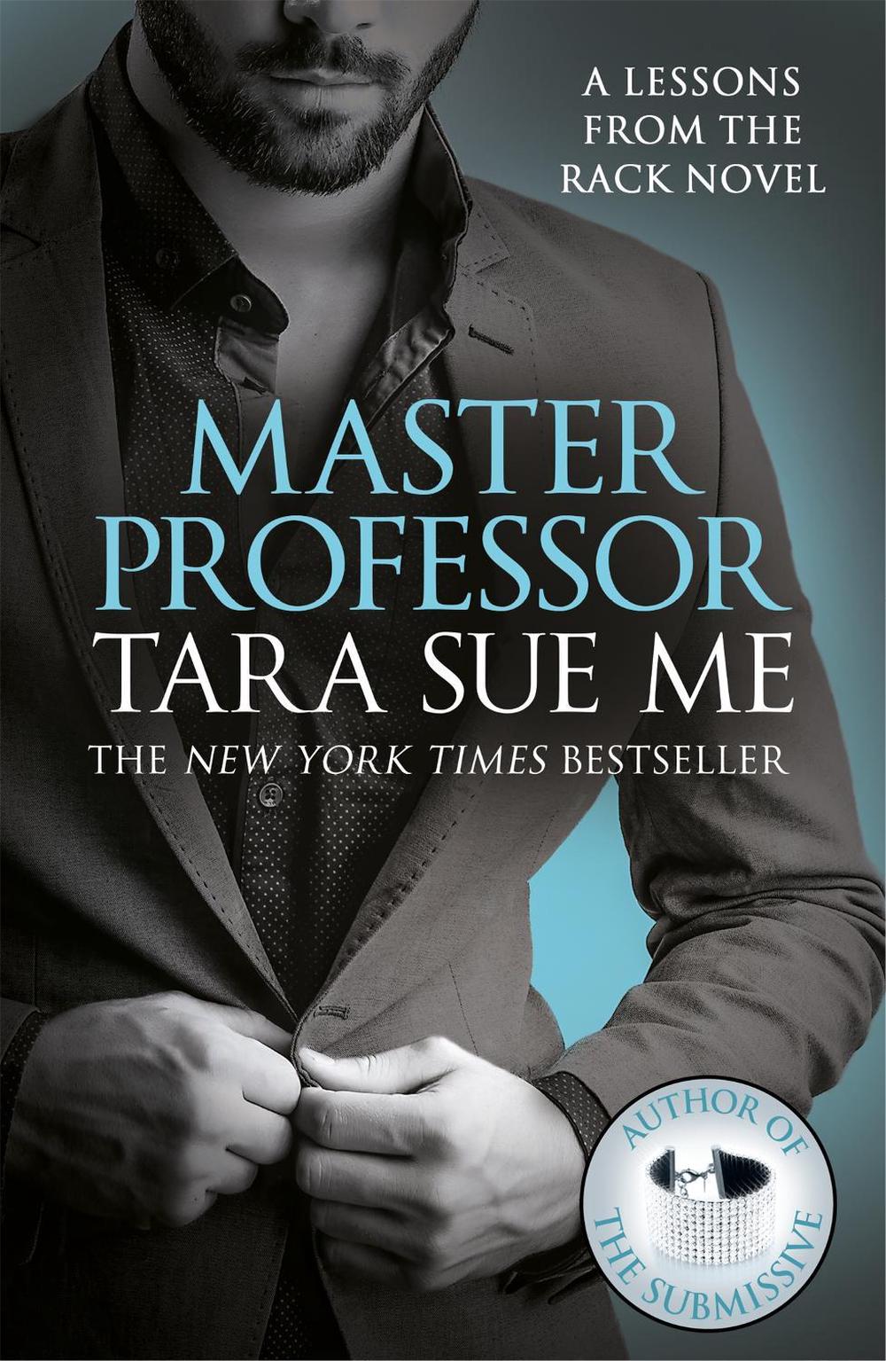 Master Professor: Lessons From The Rack Book 1 by Tara Sue Me ...