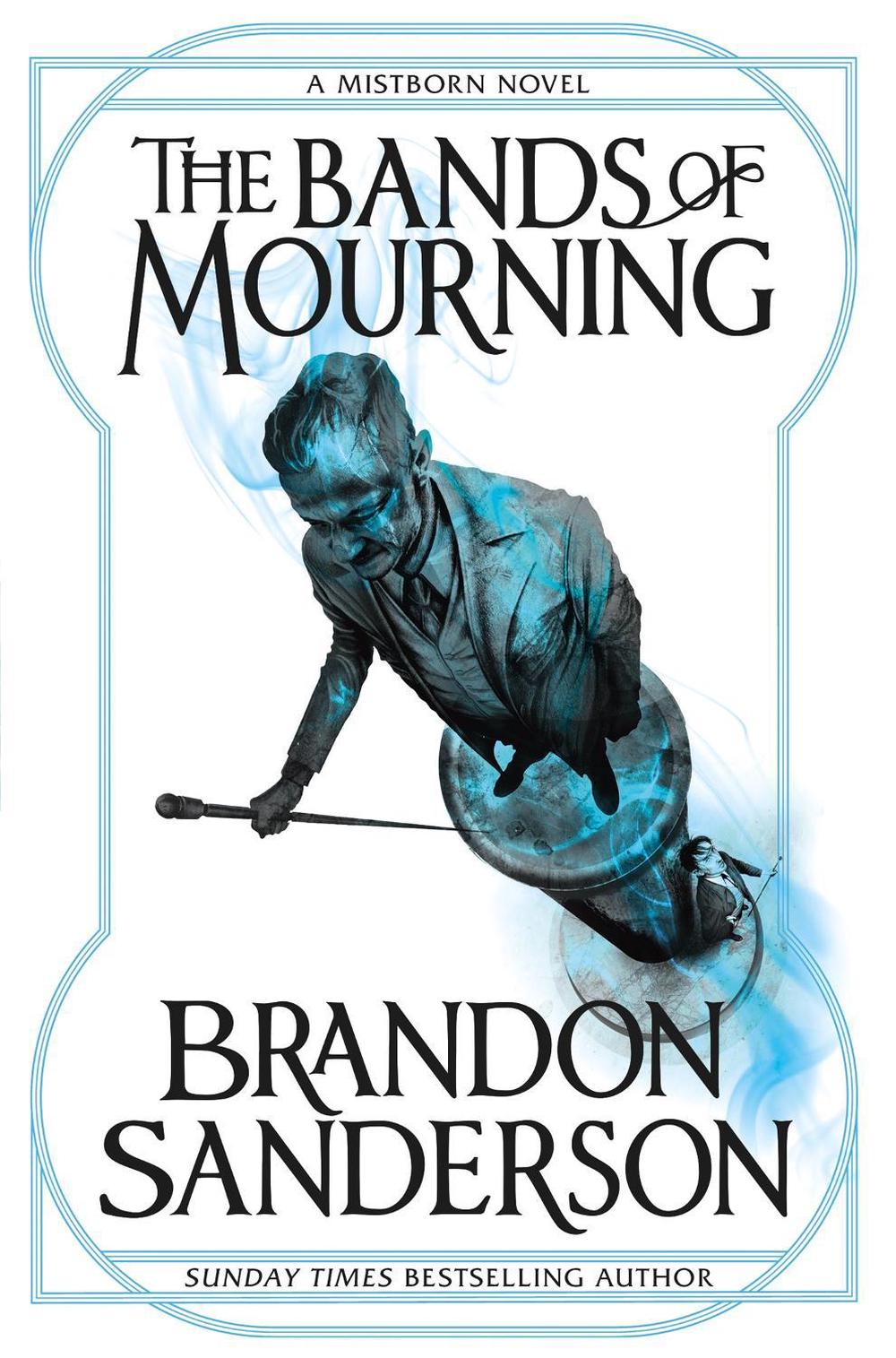 The Bands of Mourning by Brandon Sanderson, Paperback, 9781473208278 ...