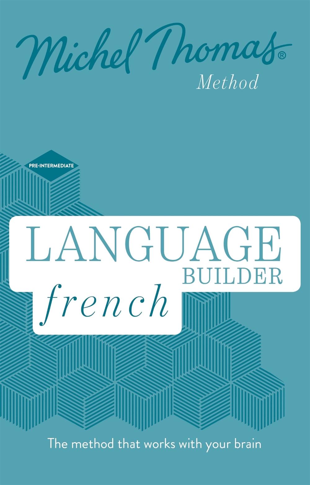 Language Builder French (Learn French with the Michel Thomas Method) by ...