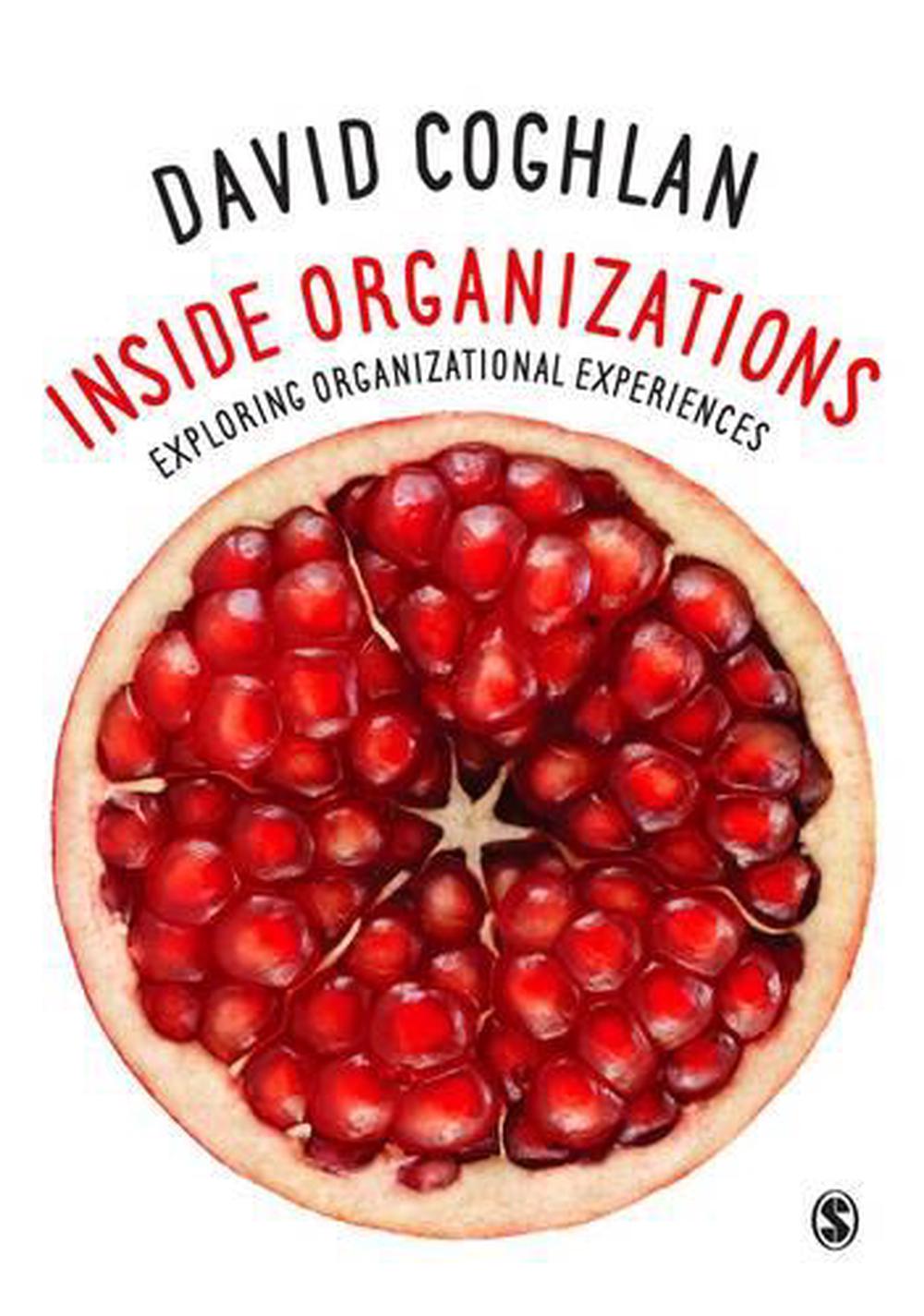 Inside Organizations by David Coghlan, Paperback, 9781473968998 | Buy ...