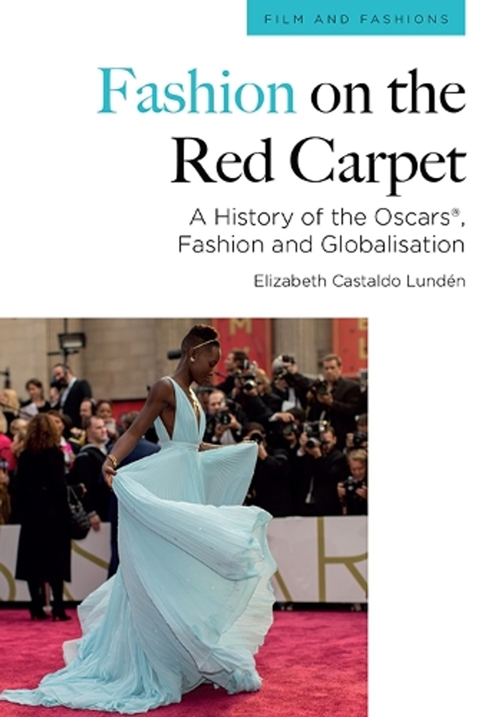 Fashion on the Red Carpet by Elizabeth Castaldo Lunden, Hardcover ...