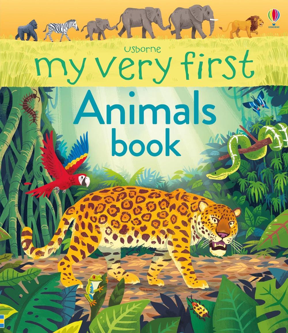 My Very First Animals Book by Alice James, Board Book, 9781474922630 ...