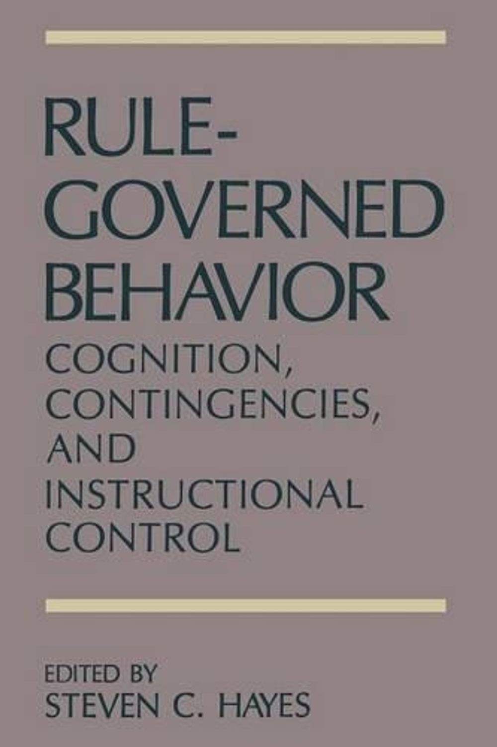 Rule-Governed Behavior, 1989th Edition by Steven C. Hayes, Paperback ...