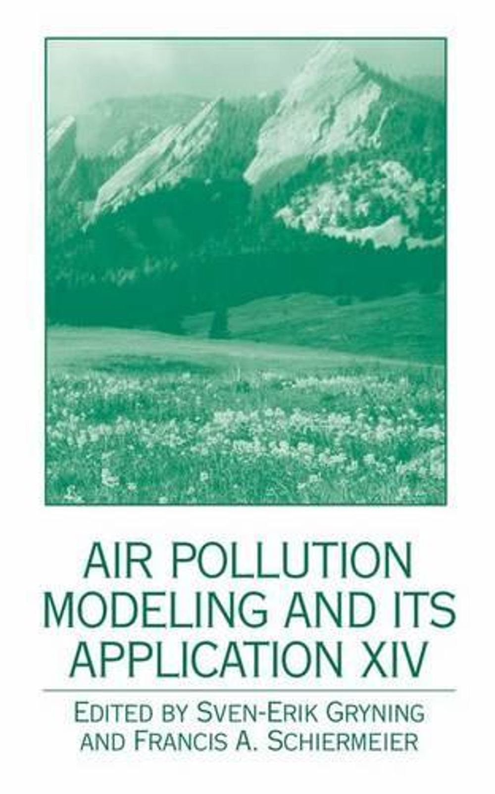 Air Pollution Modeling and its Application XIV, 01200th Edition by Sven ...
