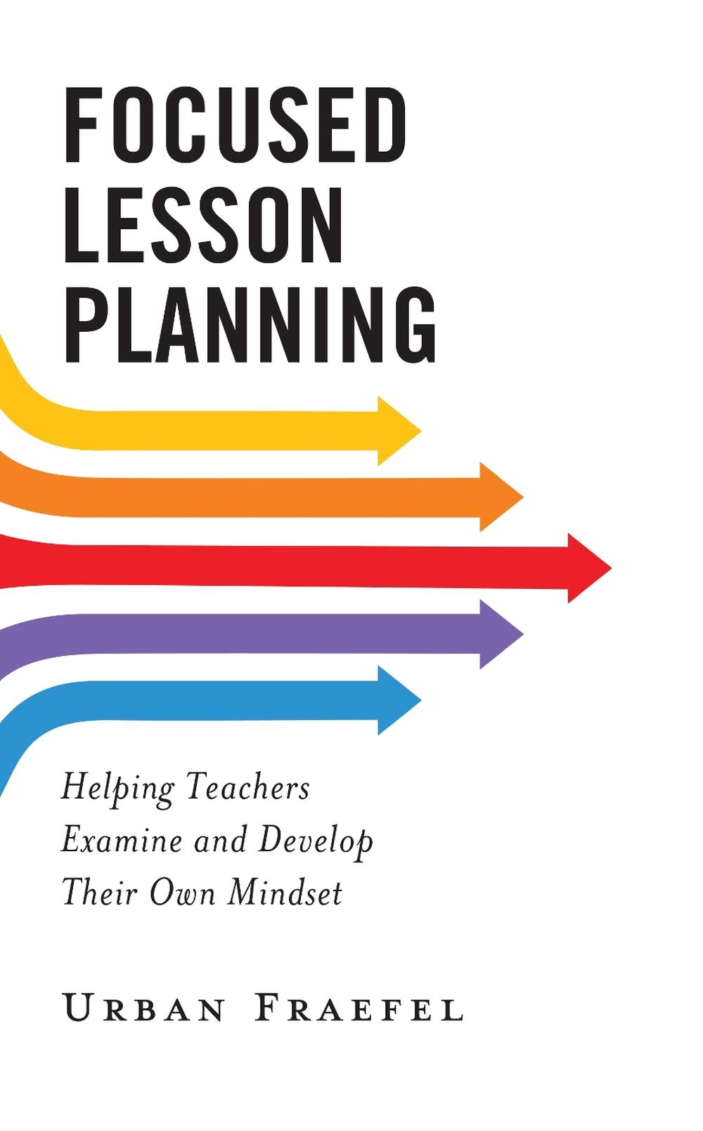 Focused Lesson Planning by Urban Fraefel, Hardcover, 9781475869095 ...