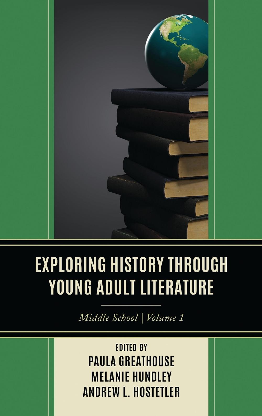 Exploring History through Young Adult Literature by Paula Greathouse ...