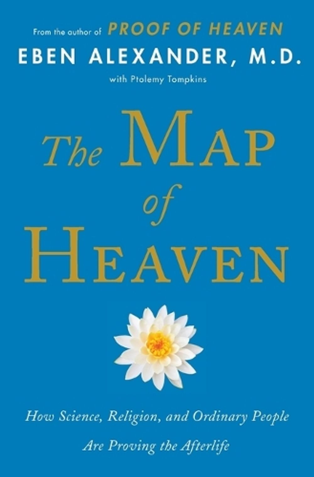 The Map of Heaven by Eben Alexander, Paperback, 9781476766409 | Buy ...