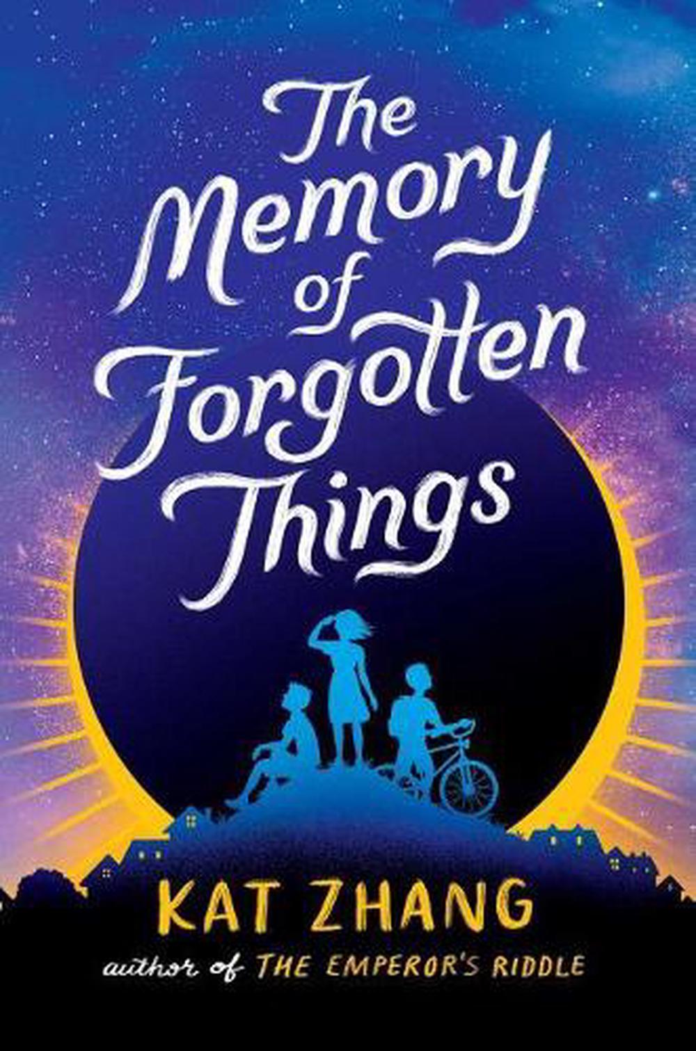 The Memory of Forgotten Things by Kat Zhang, Hardcover, 9781481478656 ...