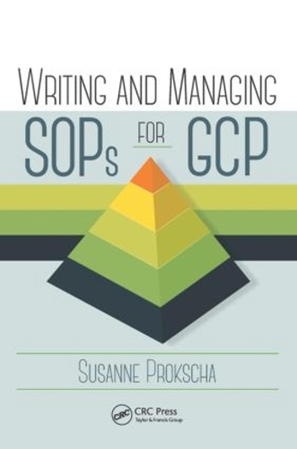 Writing and Managing SOPs for GCP by Susanne Prokscha, Hardcover ...