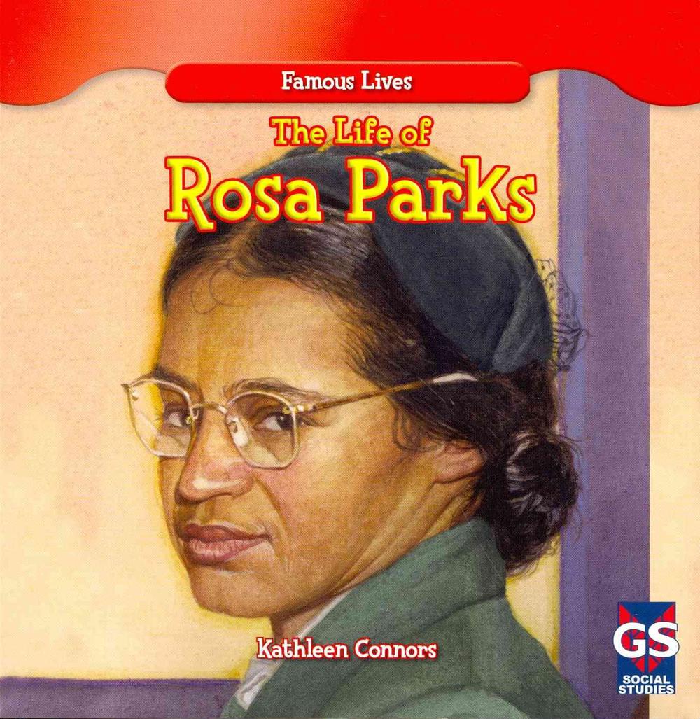 The Life of Rosa Parks by Kathleen Connors, Paperback, 9781482404227 ...