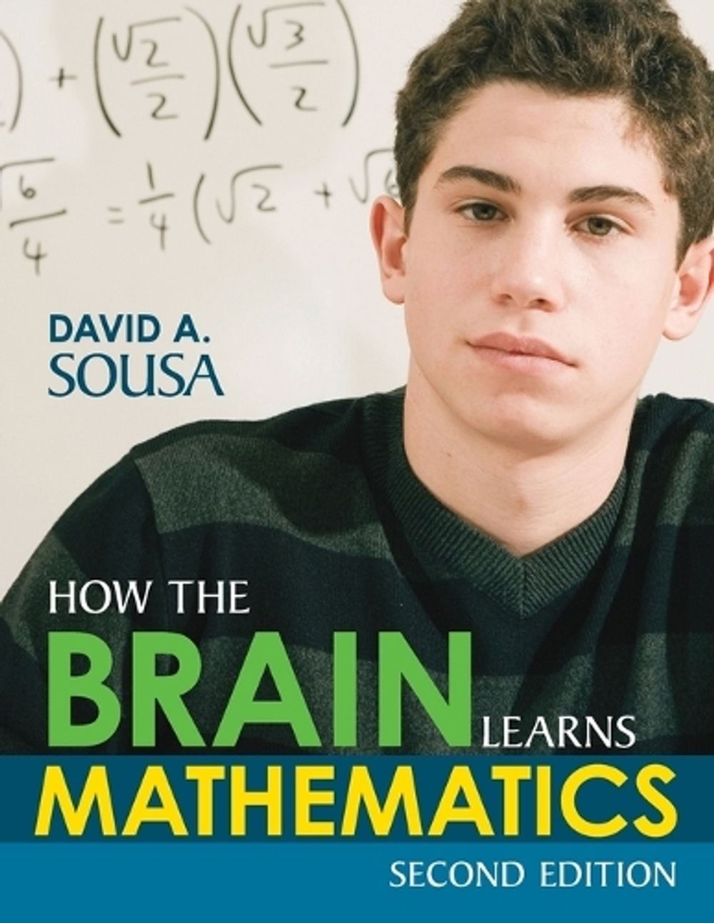 How the Brain Learns Mathematics, 2nd Edition by David A. Sousa ...