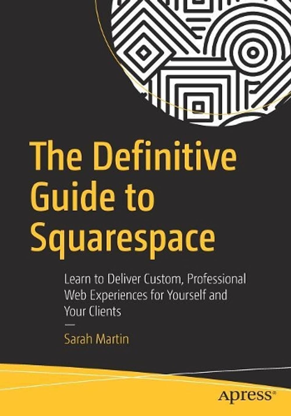 The Definitive Guide to Squarespace by Sarah Martin, Paperback ...