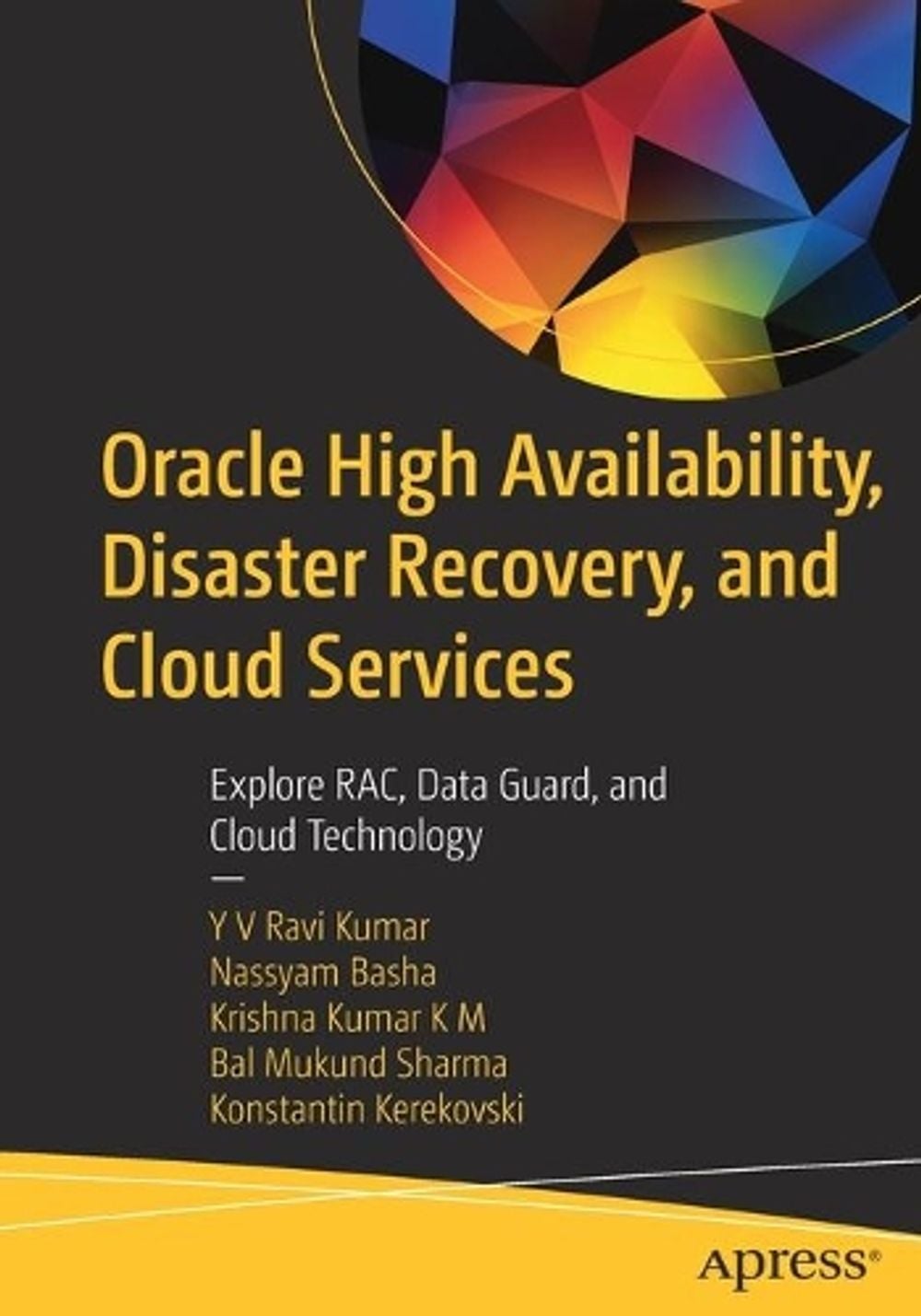 Oracle High Availability, Disaster Recovery, and Cloud Services by ...