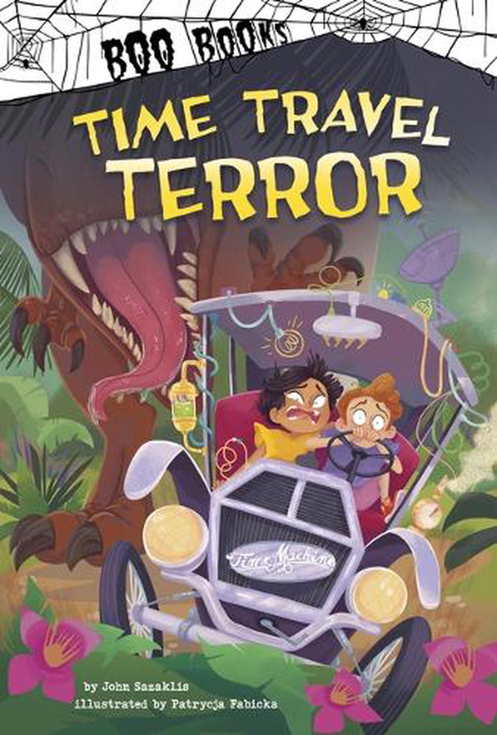 Time Travel Terror by John Sazaklis, Hardcover, 9781484686607 | Buy ...