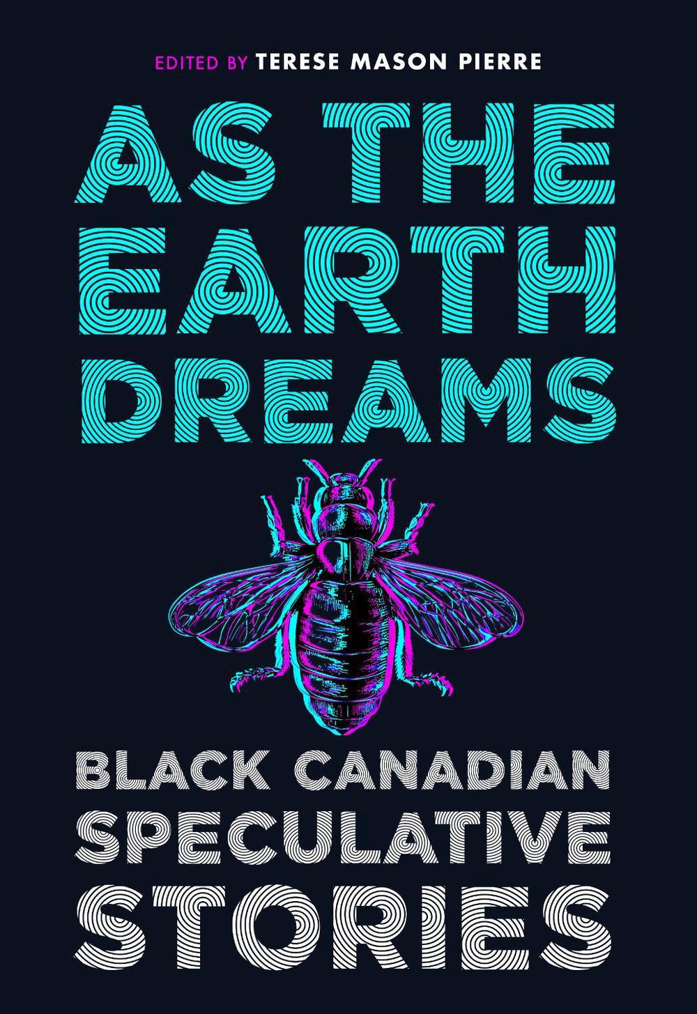 As the Earth Dreams by Terese Mason Pierre, Paperback, 9781487012663 ...