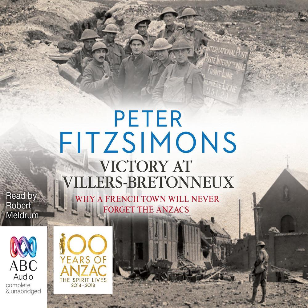 Victory at Villers-Bretonneux by Peter FitzSimons, CD, 9781489366382 ...