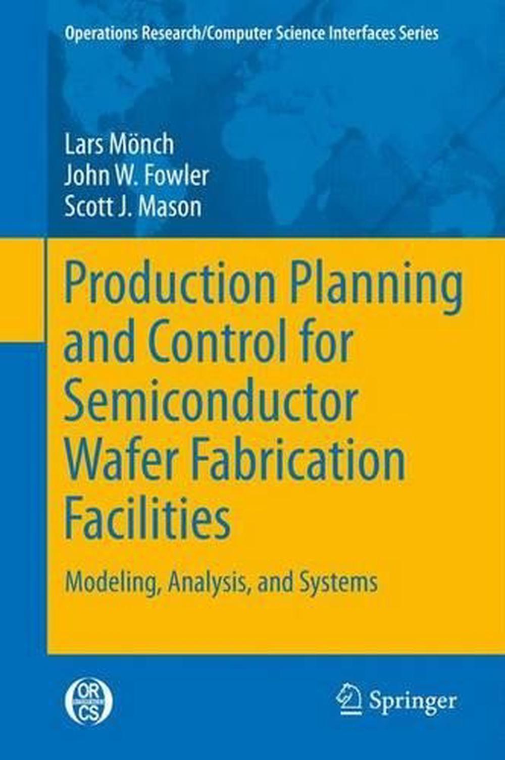 Production Planning and Control for Semiconductor Wafer Fabrication ...