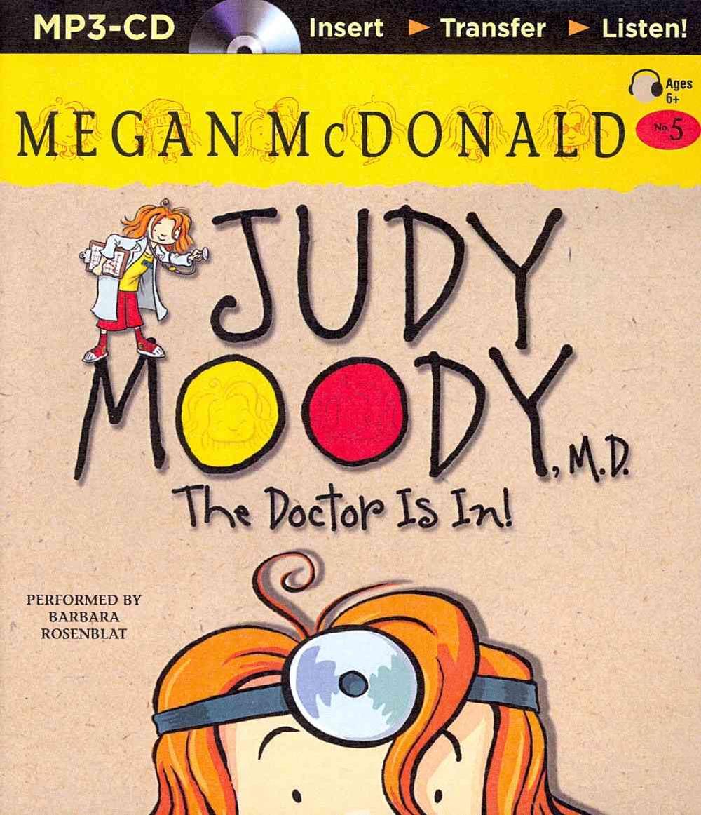 Judy Moody, M.D.: The Doctor Is In! by Megan McDonald, CD ...