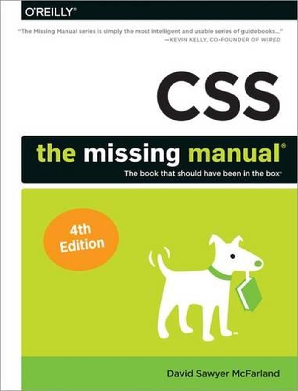 CSS – The Missing Manual, 4e by David Sawyer Mcfarland, Paperback, 9781491918050 | Buy online at ...