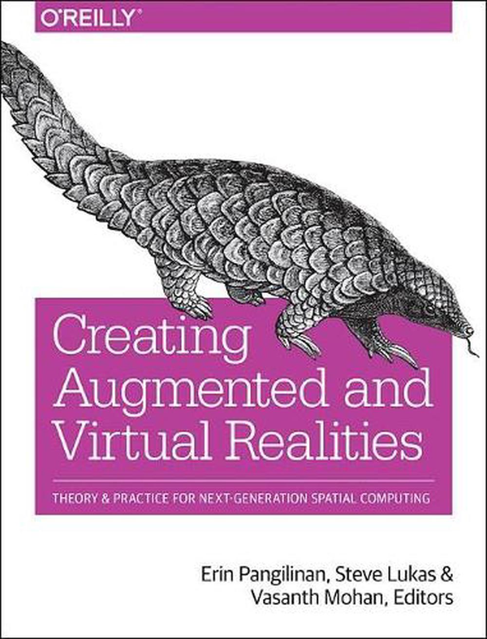 Creating Augmented and Virtual Realities by Erin Pangilinan, Paperback, 9781492044192 | Buy ...
