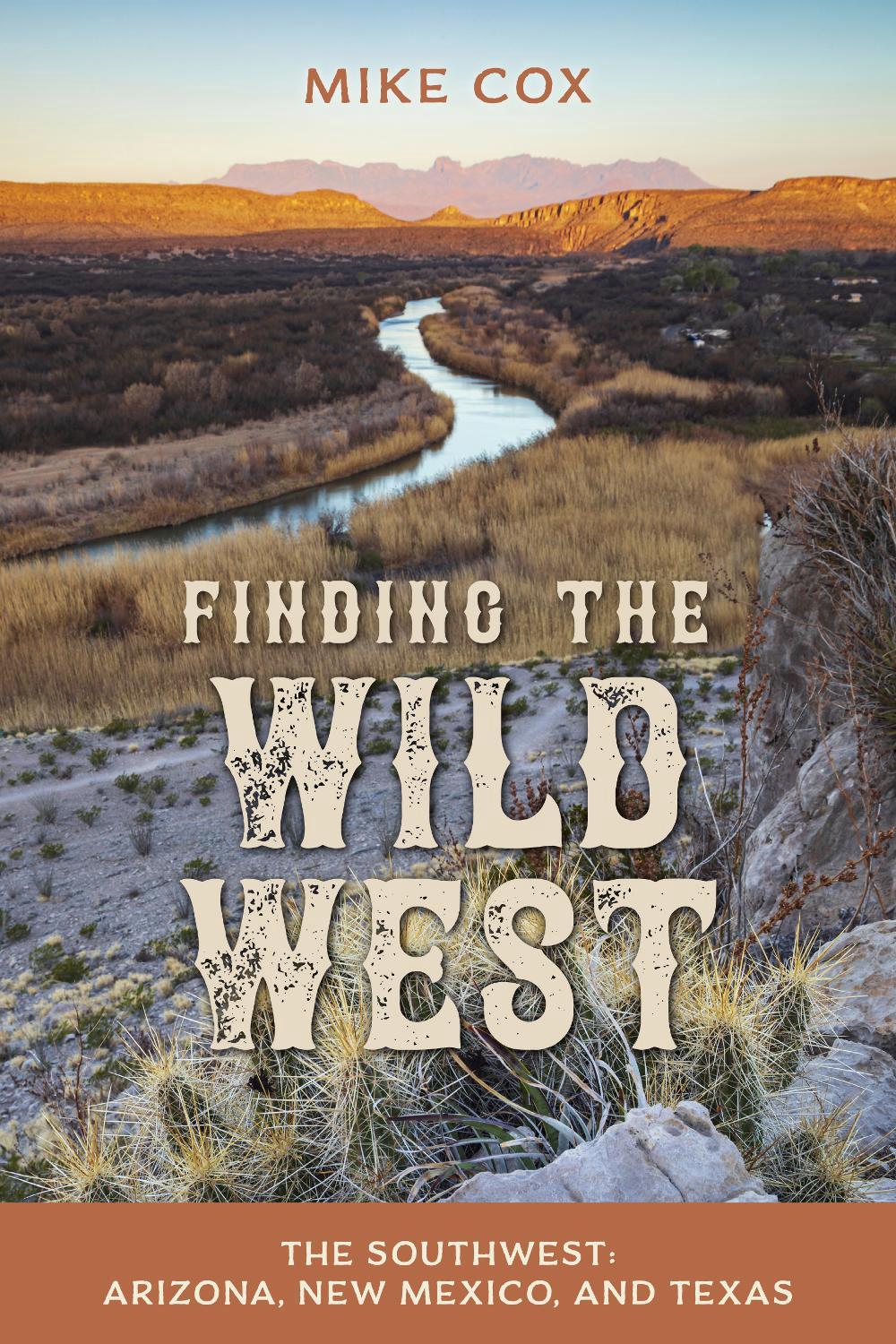 Finding the Wild West: The Southwest by Mike Cox, Paperback ...