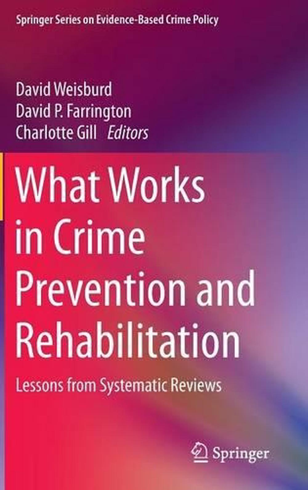 What Works in Crime Prevention and Rehabilitation, 1st Edition by David ...