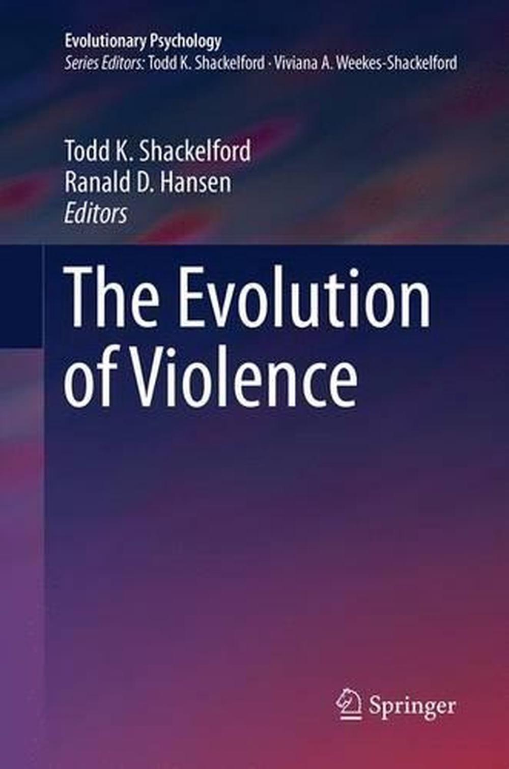 The Evolution of Violence by Todd K. Shackelford, Paperback ...