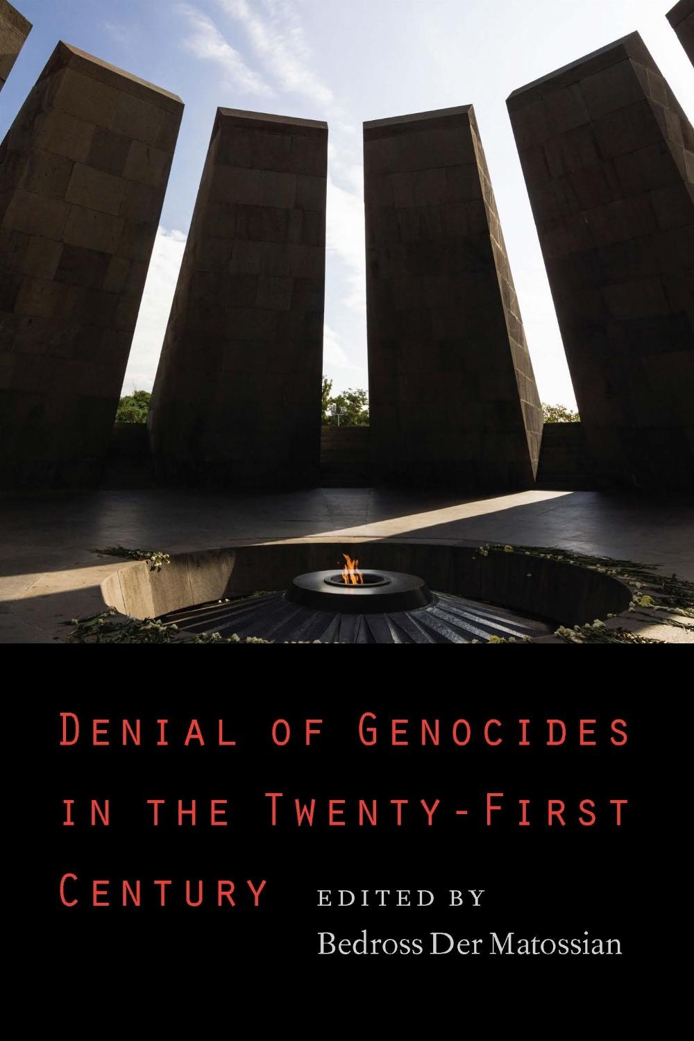 Denial of Genocides in the Twenty-First Century by Bedross Der ...