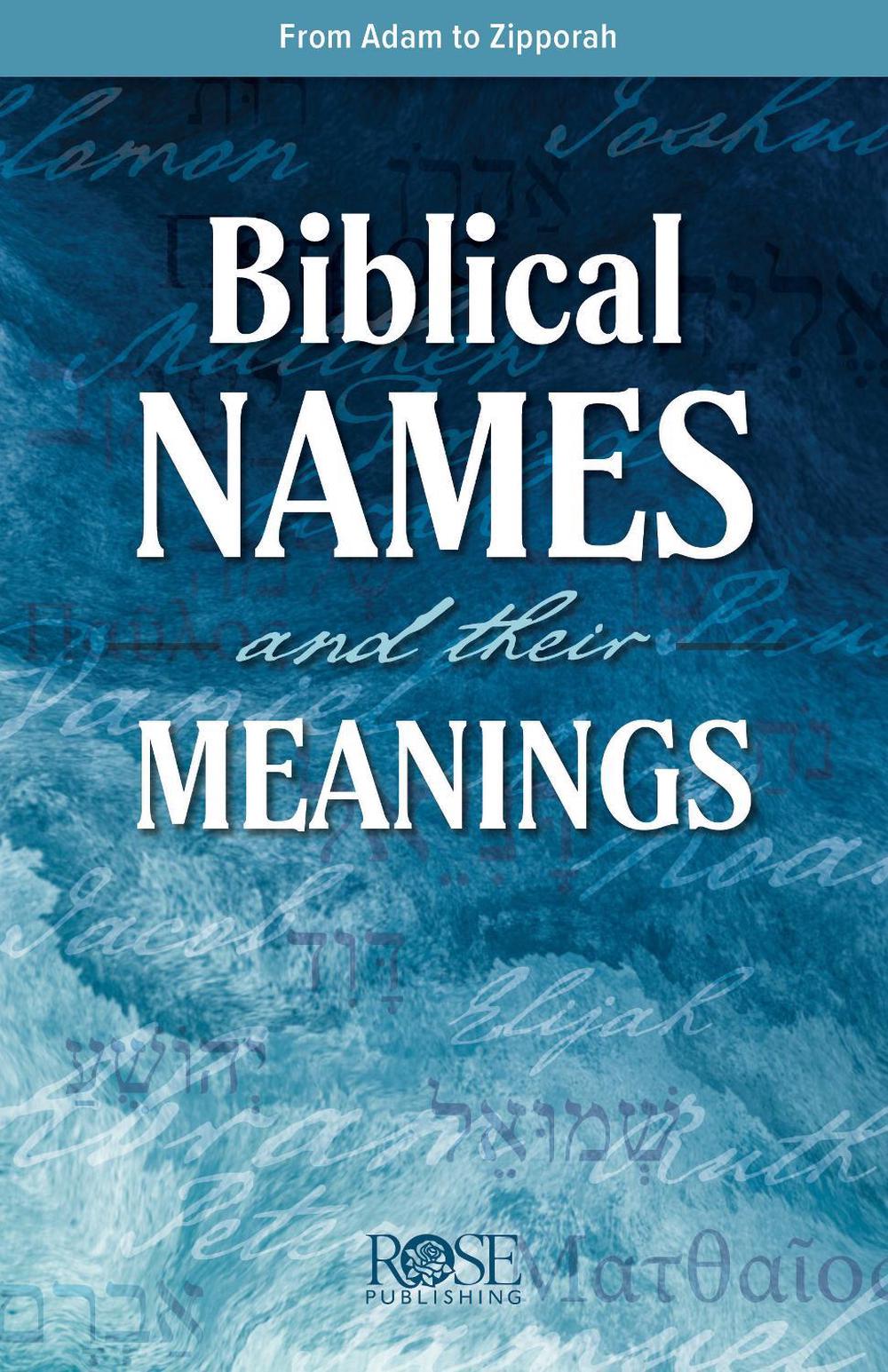Biblical Names and Their Meanings by Rose Publishing, Paperback ...