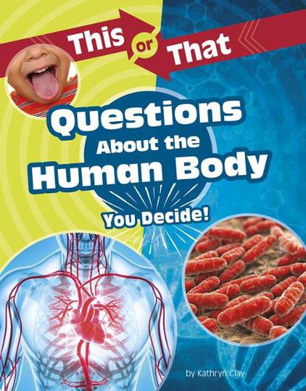Questions About the Human Body by Kathryn Clay, Hardcover ...