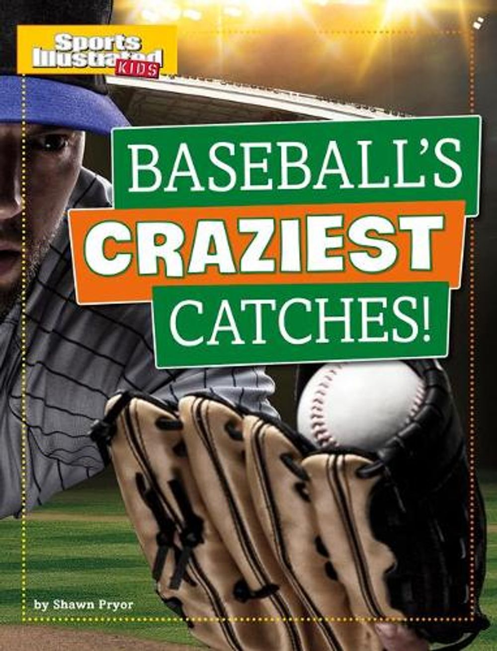 Baseball's Craziest Catches! by Shawn Pryor, Hardcover, 9781496695840 ...