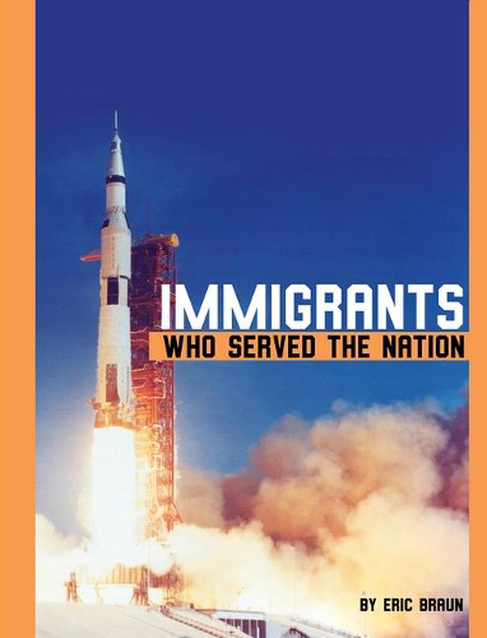 Immigrants Who Served the Nation by Eric Braun, Paperback ...