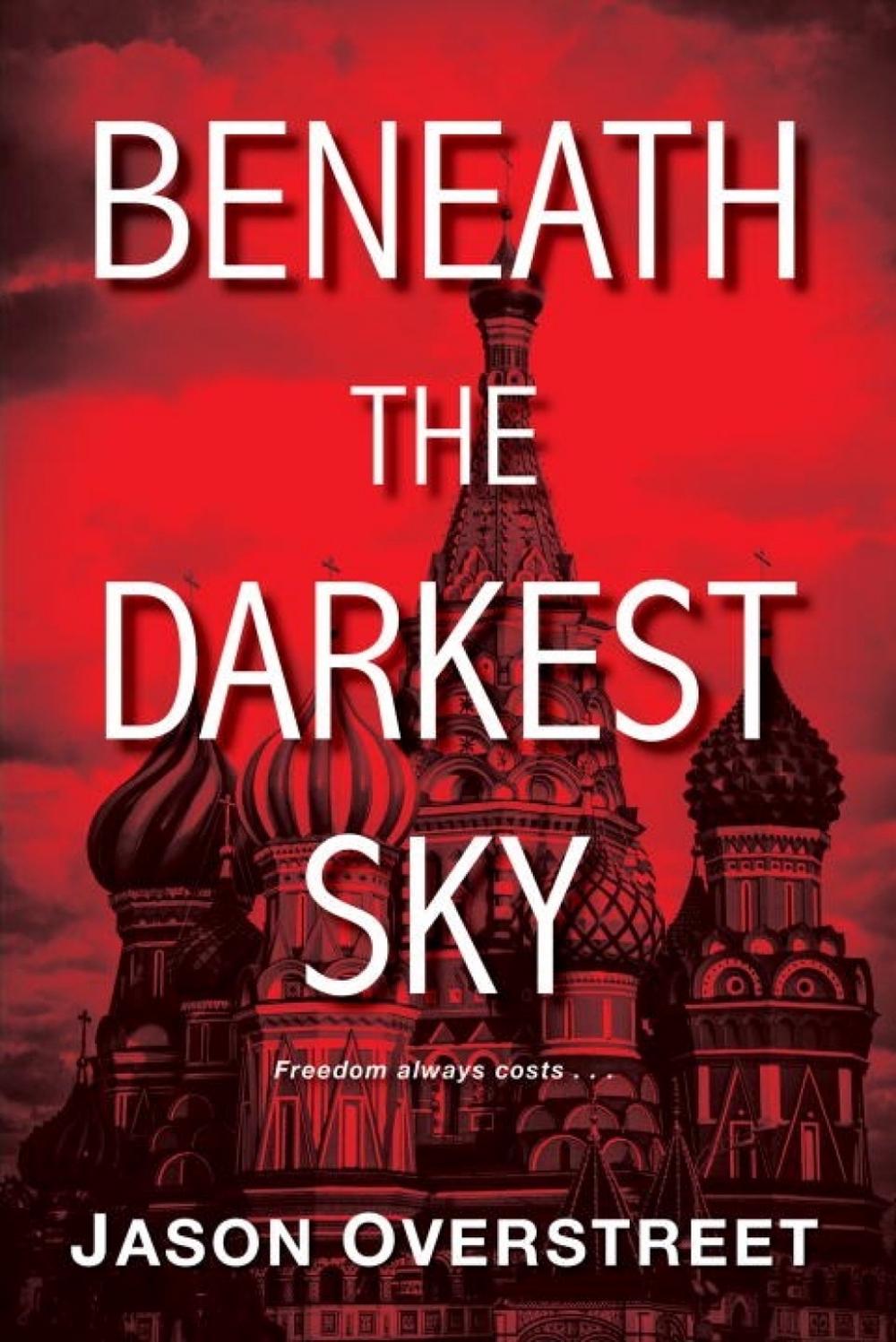 Beneath The Darkest Sky by Jason Overstreet, Hardcover, 9781496701787 ...
