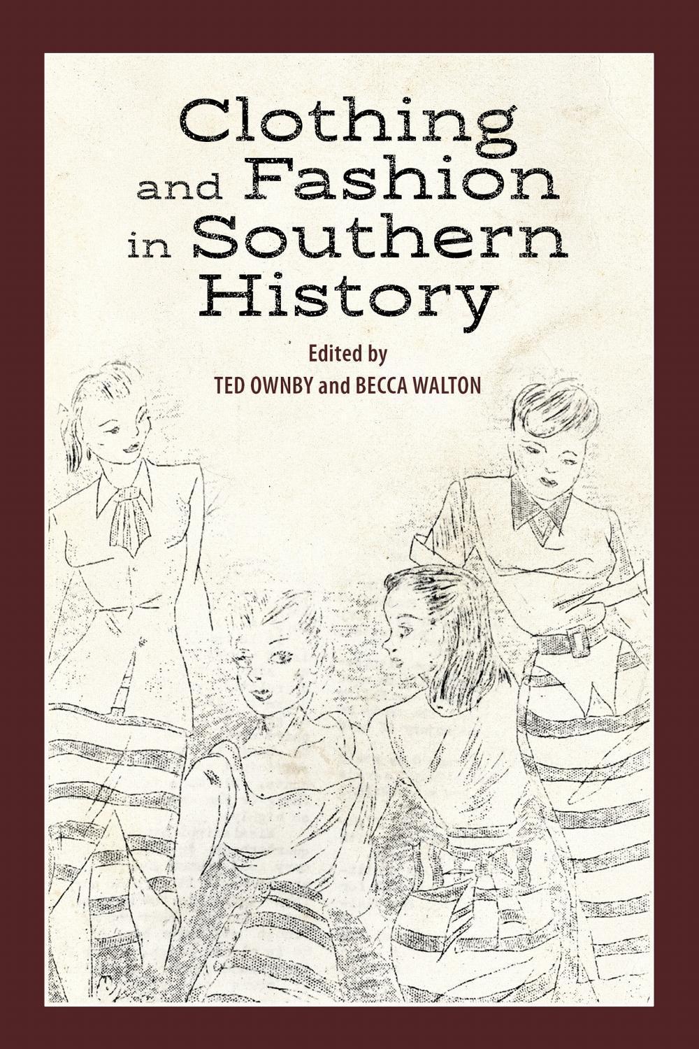 Clothing and Fashion in Southern History by Ted Ownby, Paperback ...