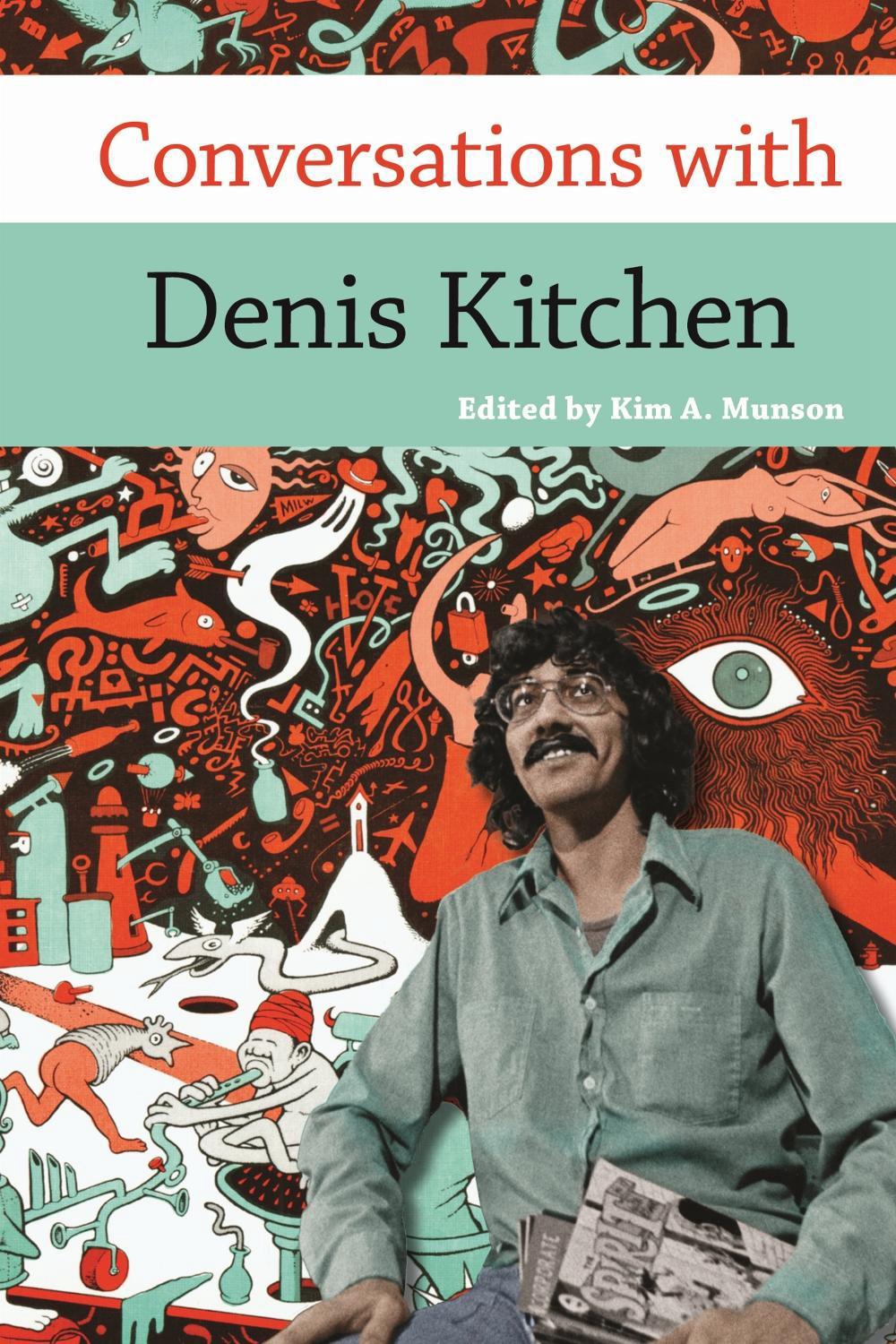 Conversations with Denis Kitchen by Kim A. Munson, Paperback ...